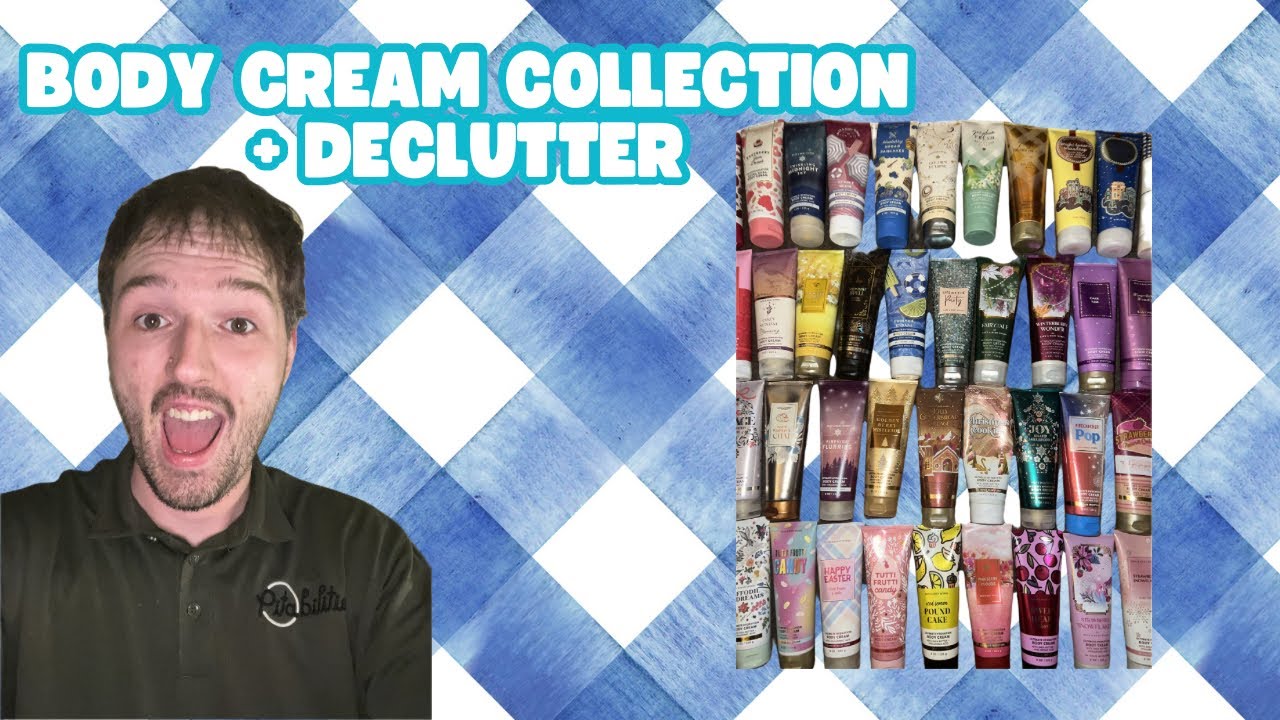 My Bath & Body Works Body Cream Collection + Declutter - YouTube