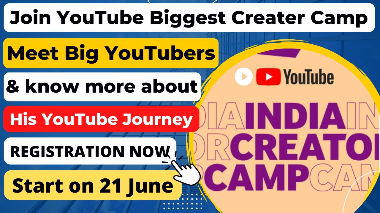 Creater Camp Registration on YouTube 2022 | YouTube Creator Camp ...