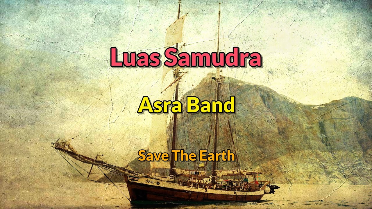 Luas Samudra - Asra Band ♬ - YouTube