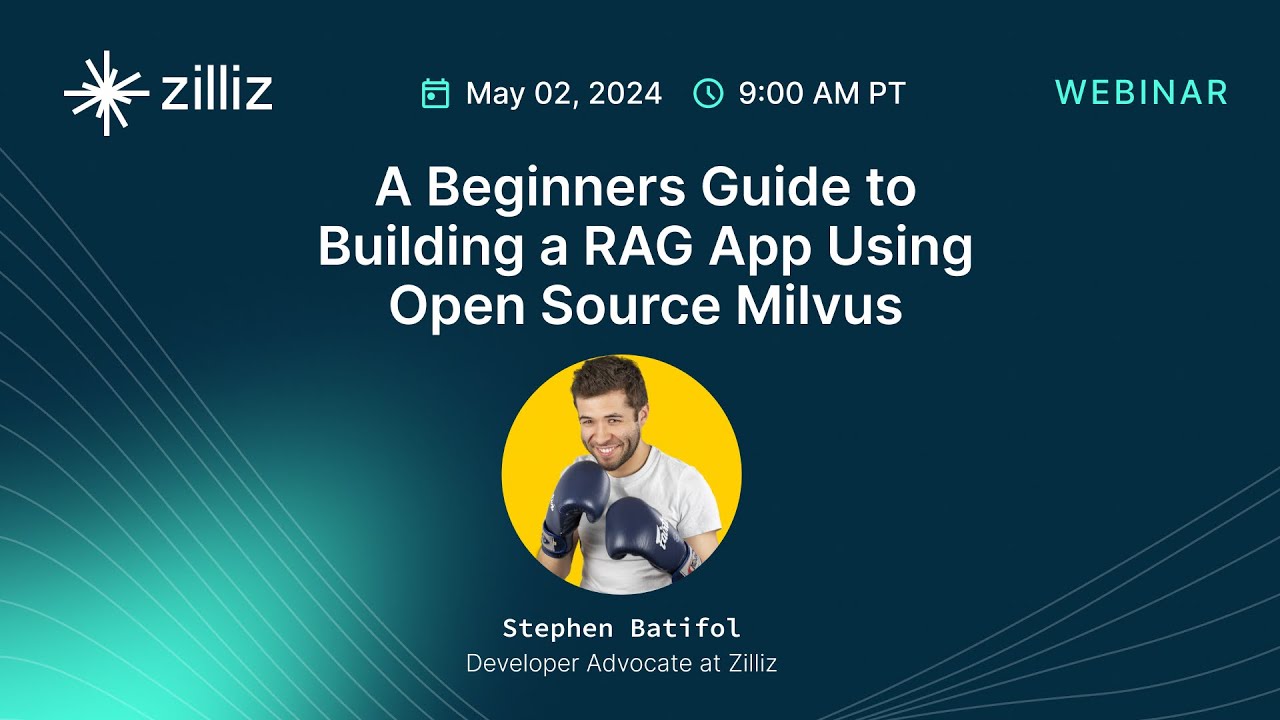 A Beginners Guide To Building A Rag App Using Open Source Milvus Youtube