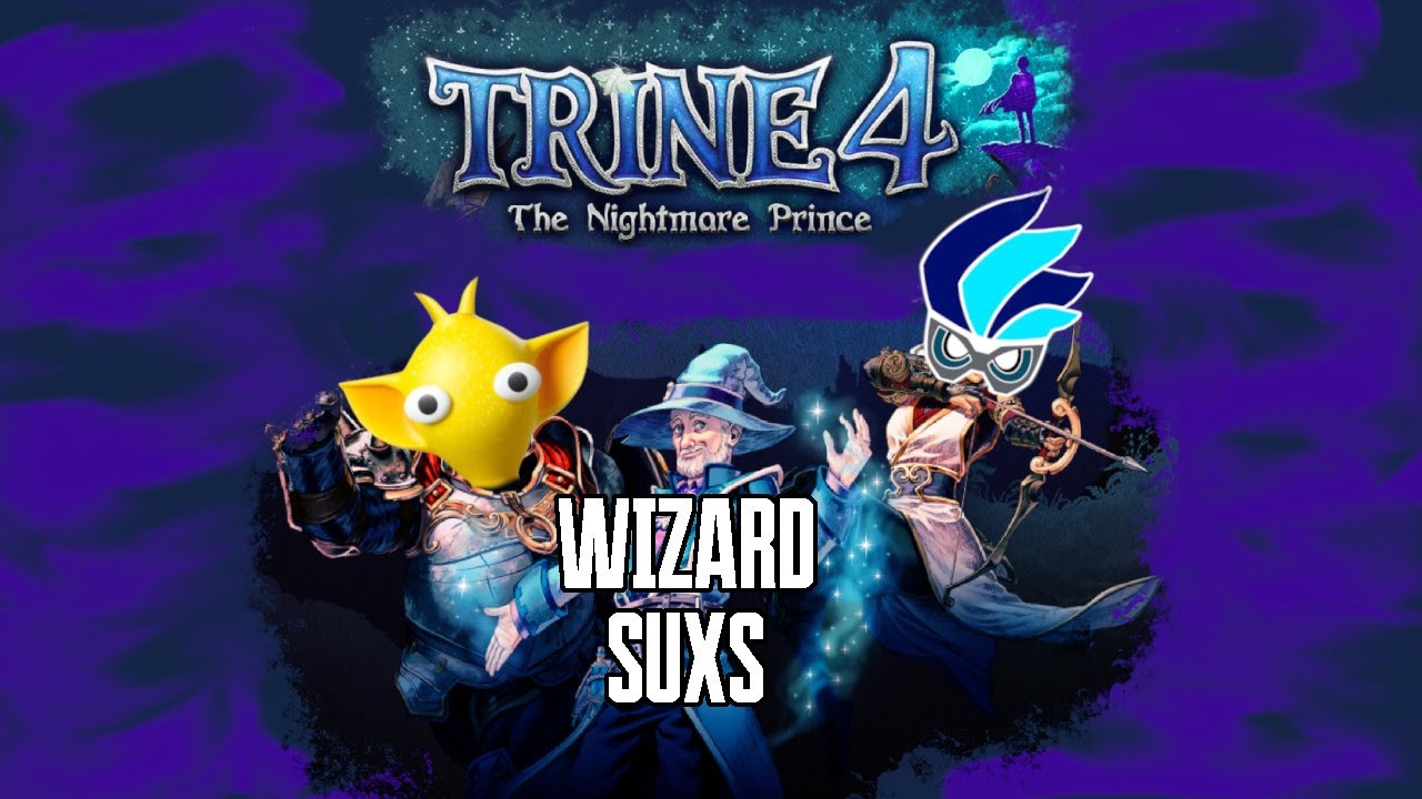 Super Duper Smarties, Wizard Suxs btw | Trine 4 w/ the bro - YouTube