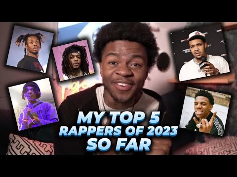 MY TOP 5 RAPPERS OF 2023 SO FAR!! - YouTube
