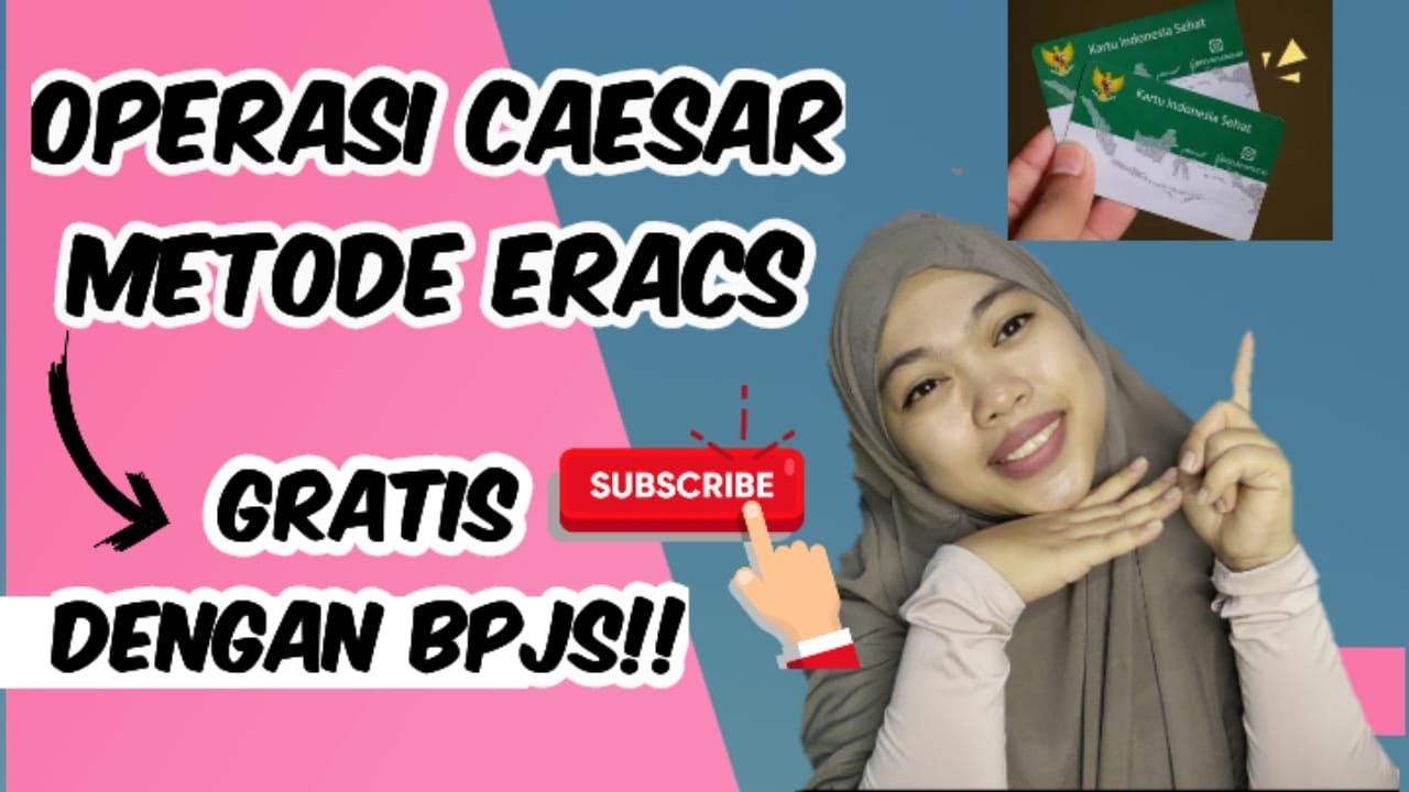 OPERASI CAESAR METODE ERACS GRATIS DENGAN BPJS!! BEGINI CARANYA - YouTube
