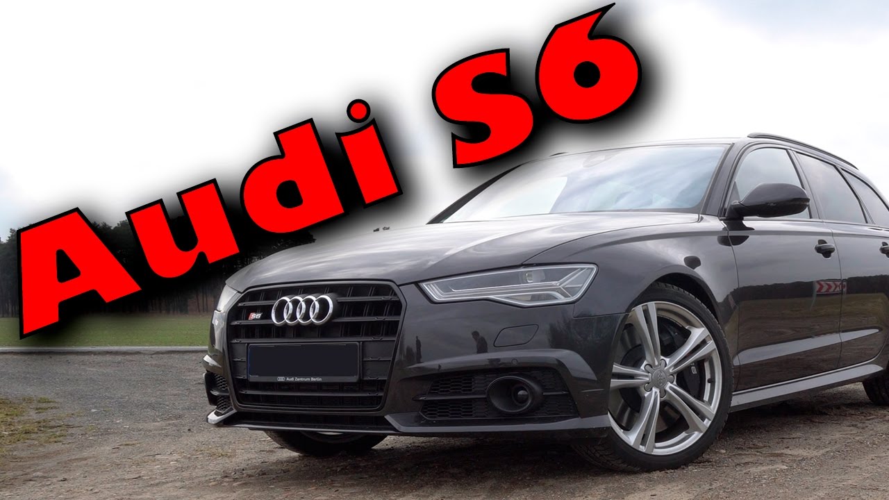 Audi S6 Avant 2016 450PS Test + Sound & Beschleunigung 0-100 - YouTube