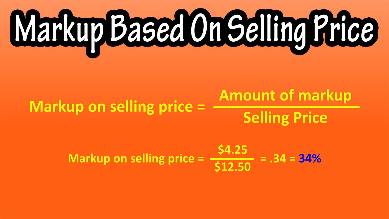 Formula For, And How To Calculate The Percent Markup Based On Selling Price Explained - YouTube