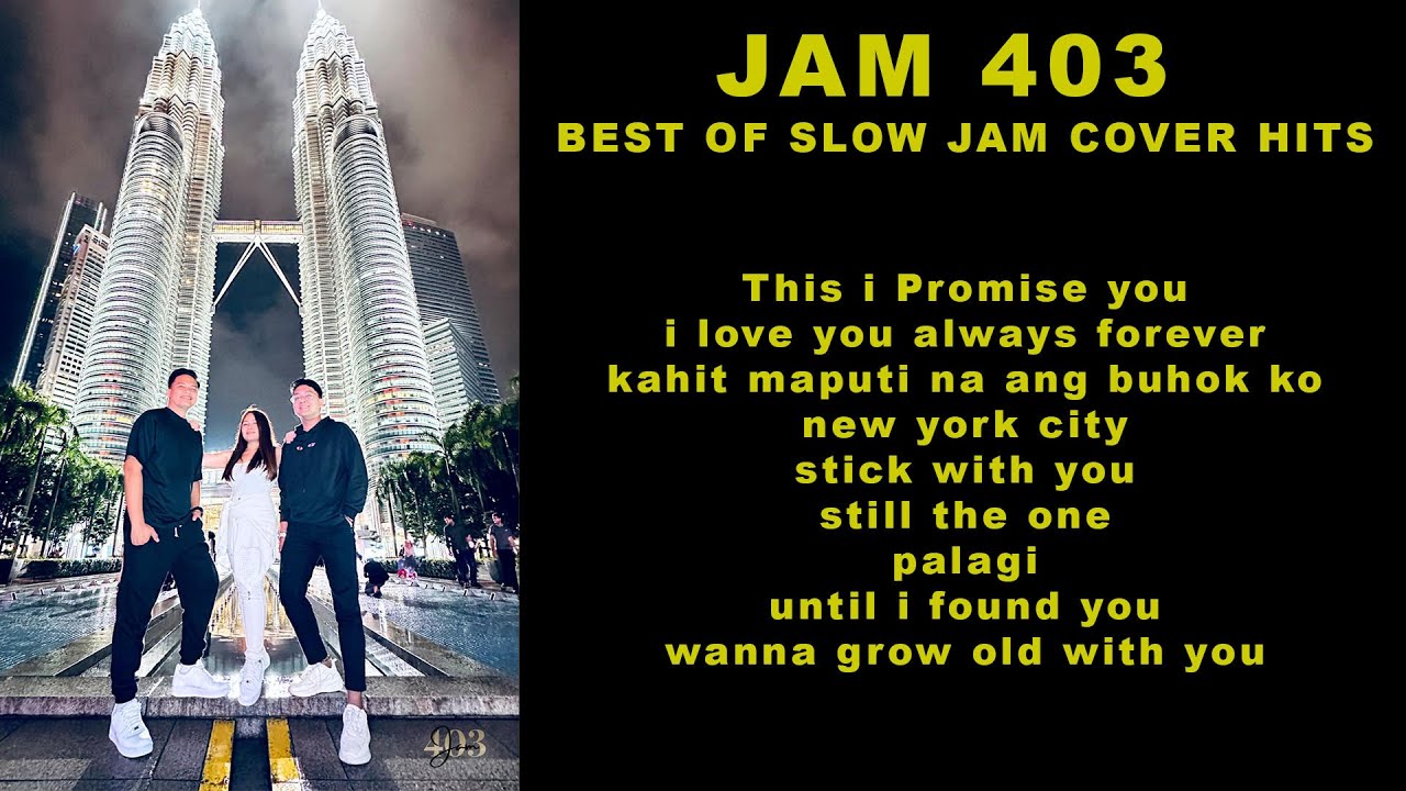 JAM 403 best slow jam cover - YouTube