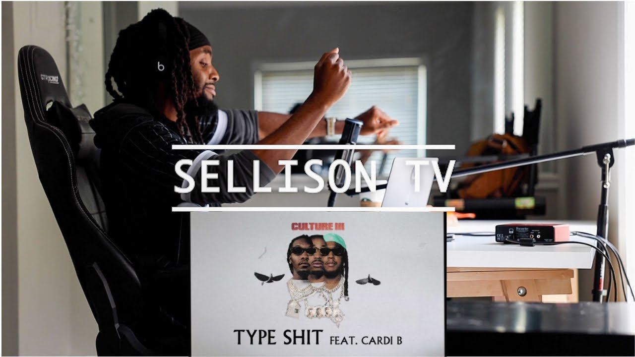 Reaction to the Migos Feat. Cardi B - Type Shit | Sellison Music - YouTube