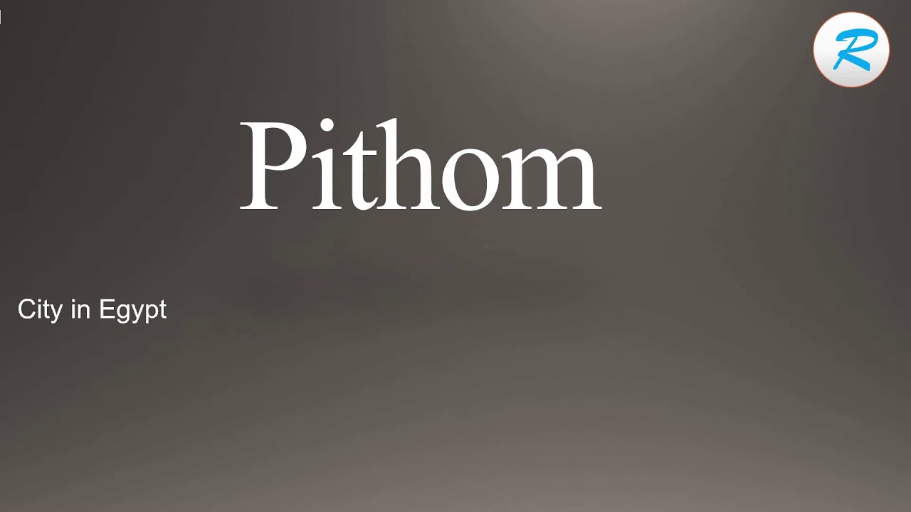 How to pronounce Pithom - YouTube