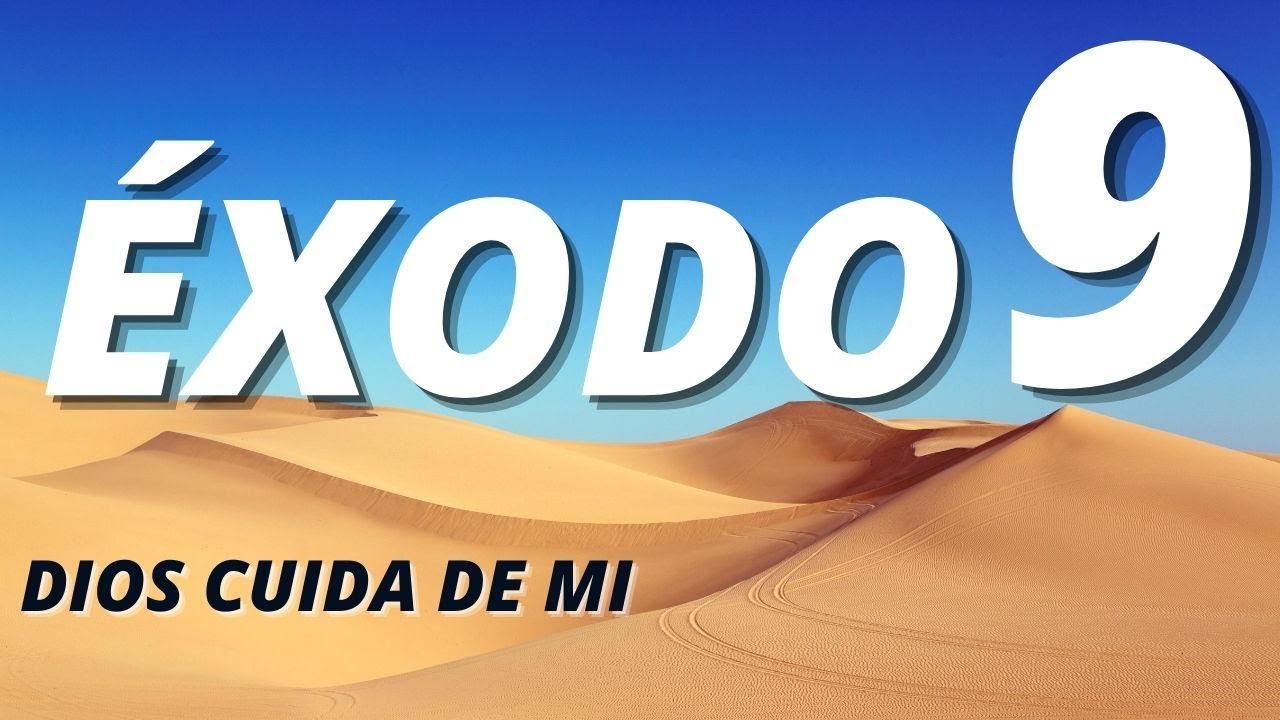 Estudio bíblico Éxodo 9 Dios cuida de mi │ Reflexión del capítulo - YouTube