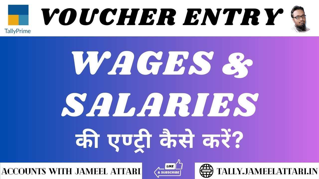 Wages and Salaries Entry in Tally Prime by Jameel Attari #tallyprime # ...