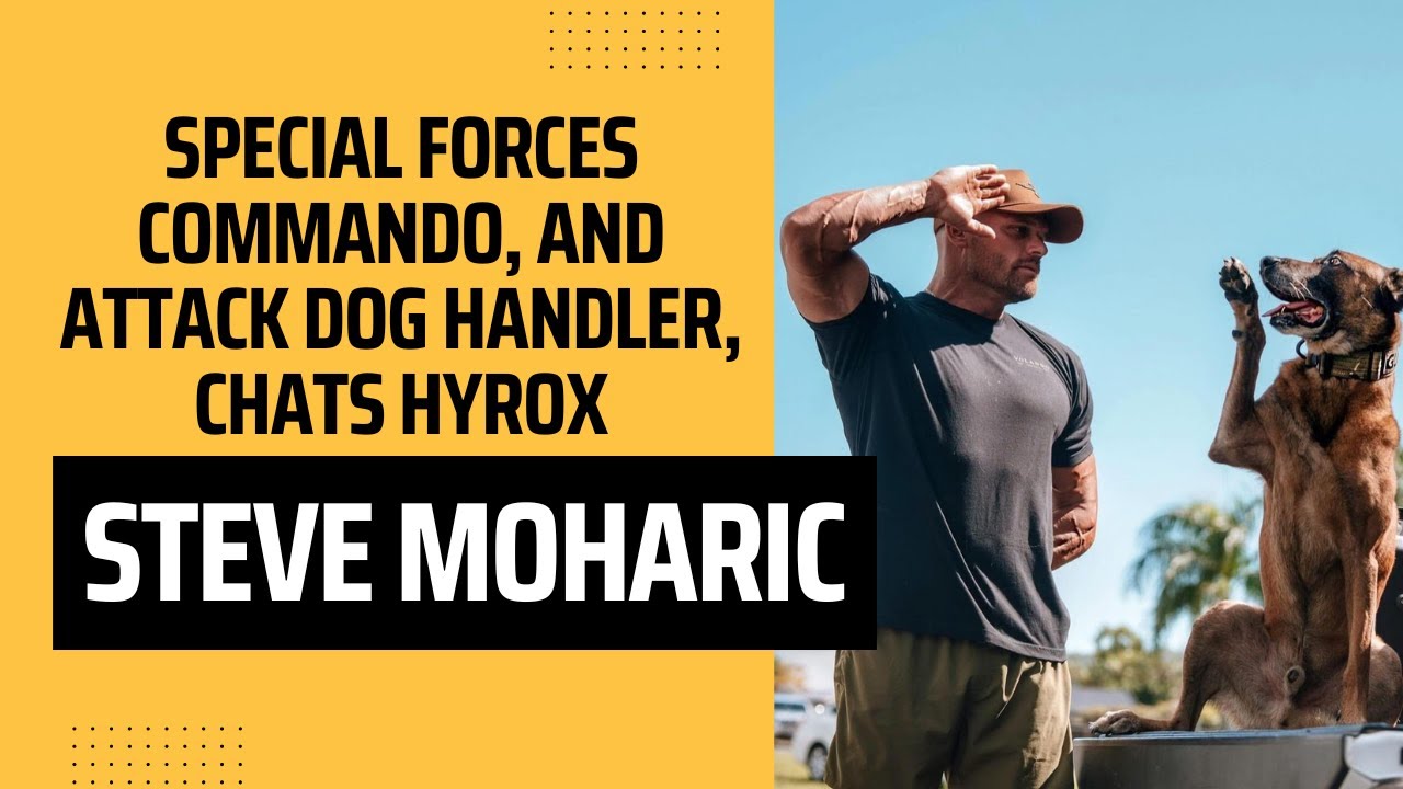 Steve Moharic (Special Forces Commando, and Attack Dog Handler, on ...