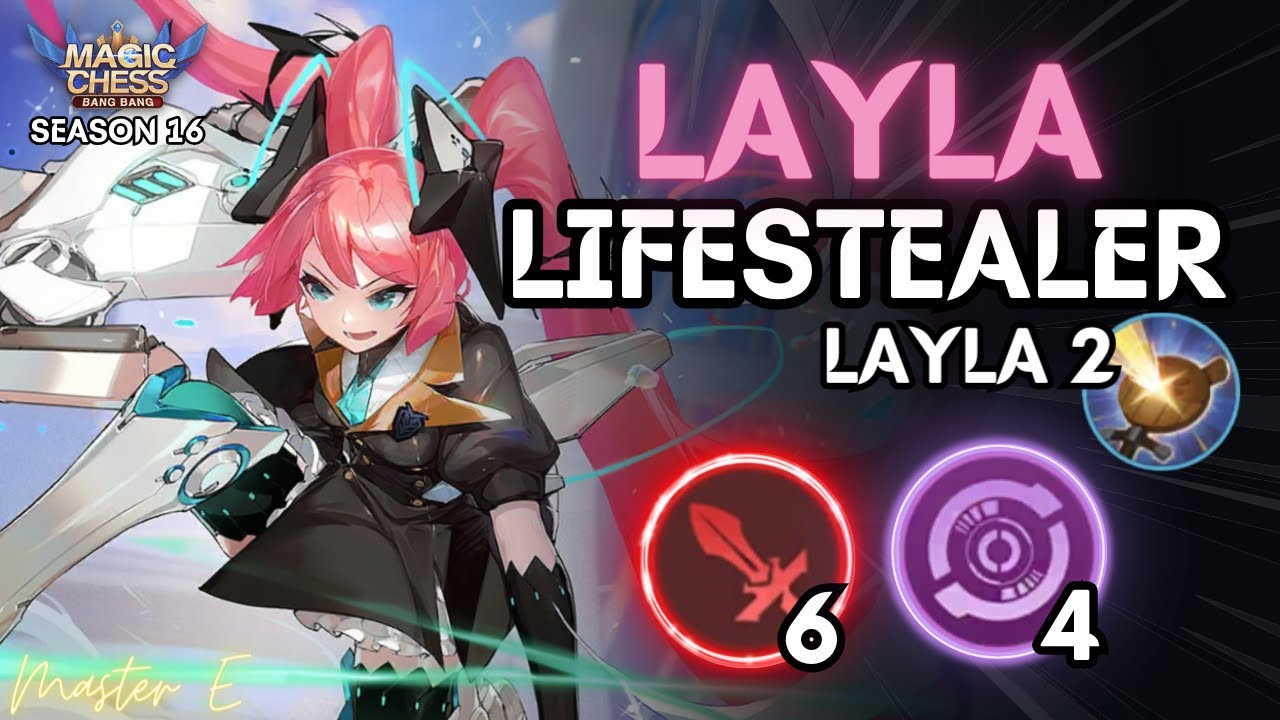 LIFESTEALER LAYLA! CAN'T REACH BY THE ENEMY HEROES!! | LAYLA 2 | MAGIC CHESS NEW UPDATE | SEASON ...