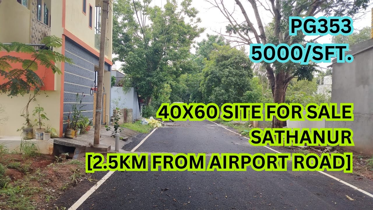 40x60 Residential Site for Sale near Airport Road - Sathanur || PG353 ...