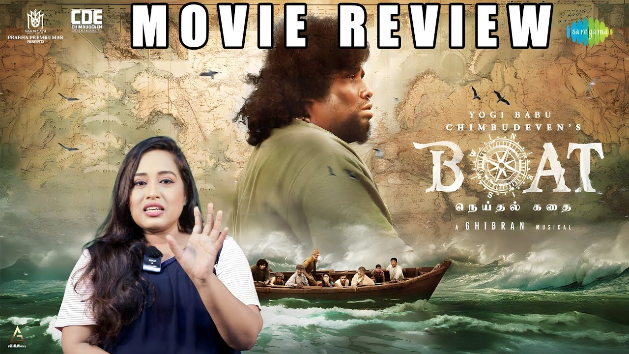 Boat Movie Review | Yogi Babu | Gouri G kishan | Chimbu Deven I New ...
