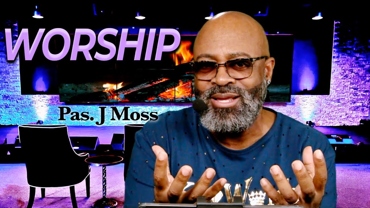 Pastor J Moss • WORSHIP • 8-16-23 - YouTube