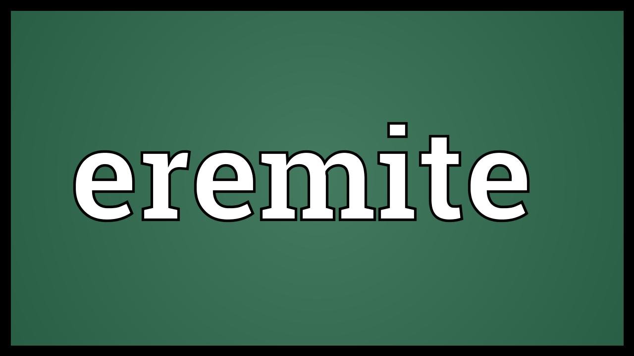 Eremite Meaning - YouTube