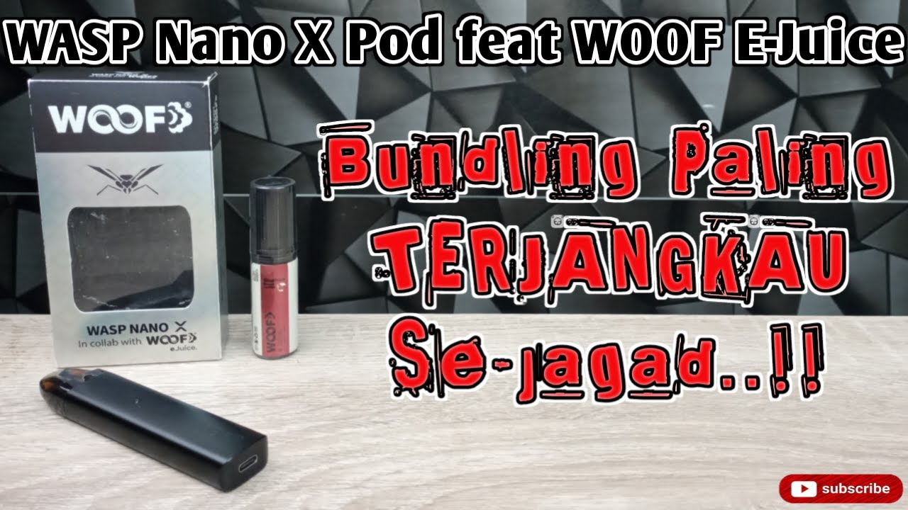 WASP Nano X Pod ft WOOF E-Juice - YouTube