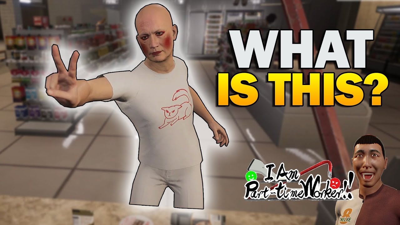 THIS GAME HAS CRAZY CUSTOMERS! (I AM A PART TIME WORKER) - YouTube