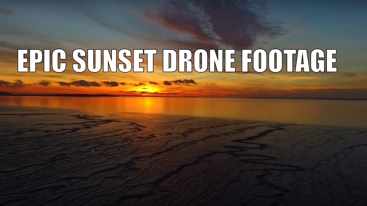 EPIC SUNSET DRONE FOOTAGE - YouTube