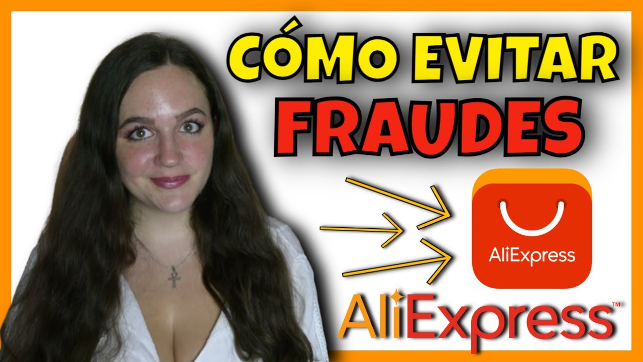 Como EVITAR ESTAFAS en ALIEXPRESS 2022 | EVITAR FRAUDES y TIMOS en ALIEXPRESS - YouTube