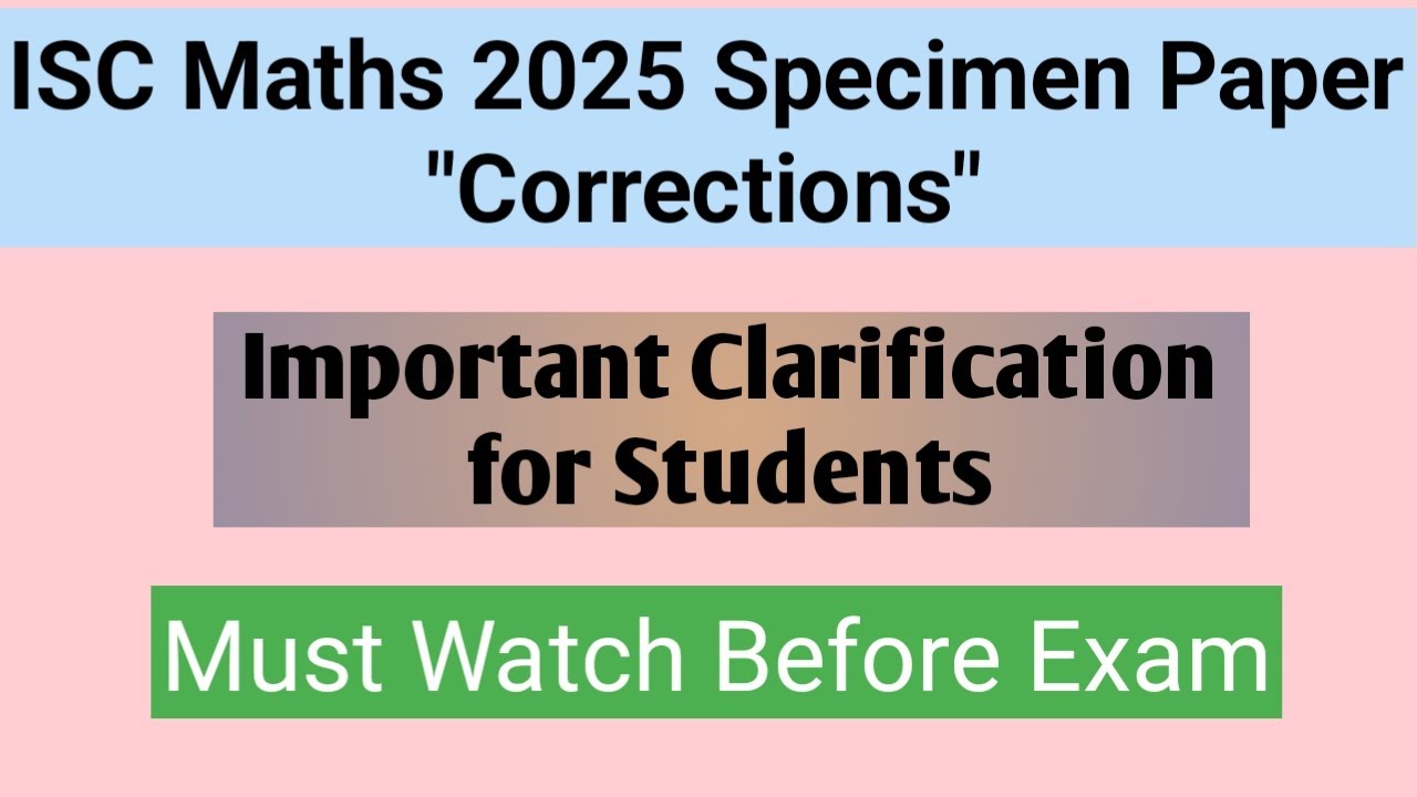 "ISC Maths 2025 Specimen Paper Corrections | Important Clarifications ...