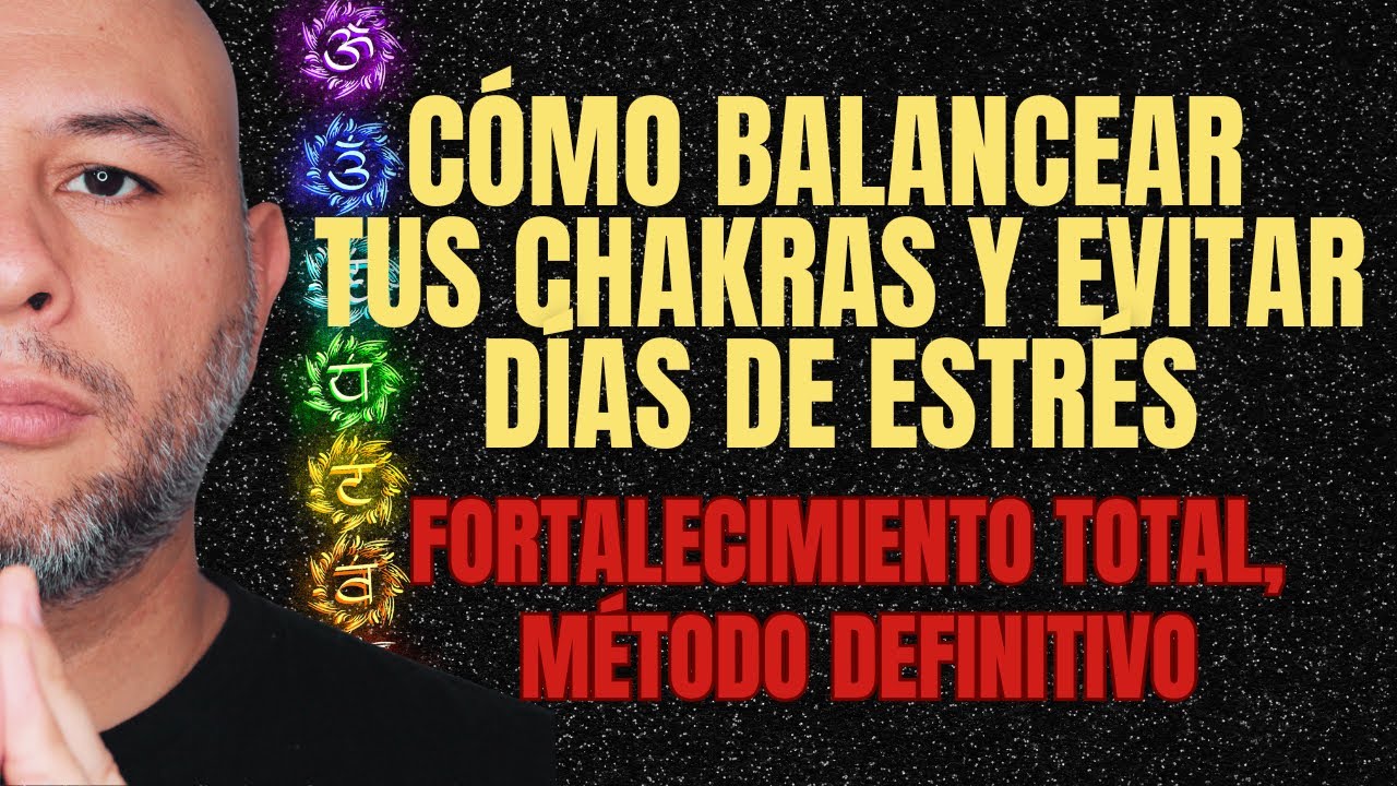 Cómo activar los 7 chakras de manera completa, con una lección avanzada ...