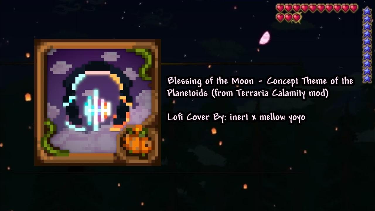 Terraria Calamity Mod Music (but it's lofi) - Blessing of the Moon, Concept theme of the ...
