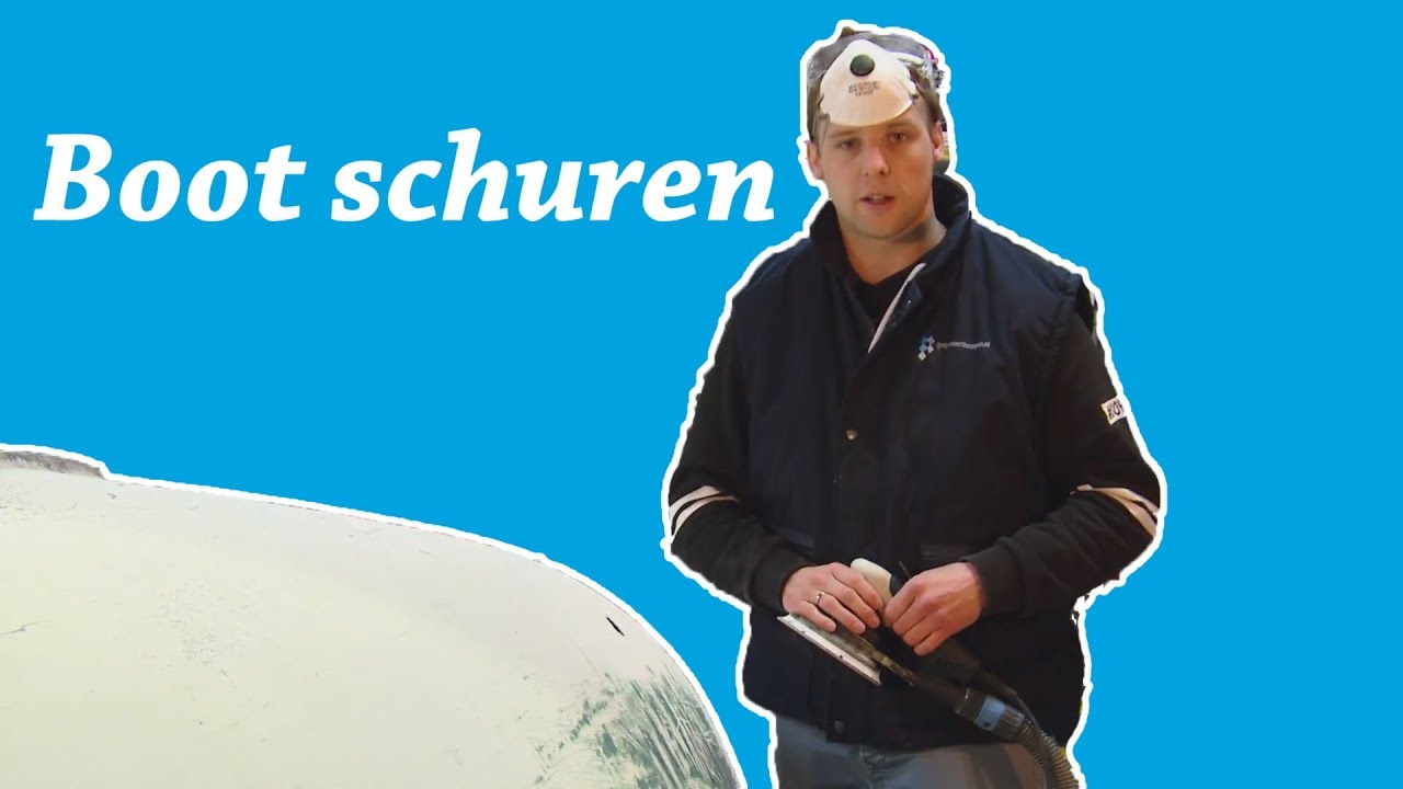 Hoe schuur je een polyester boot? | Alles voor jouw boot! #3 - YouTube