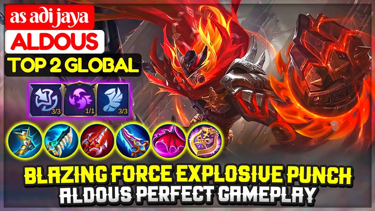 Blazing Force Explosive Punch, Aldous Perfect Gameplay [ Top 2 Global ...