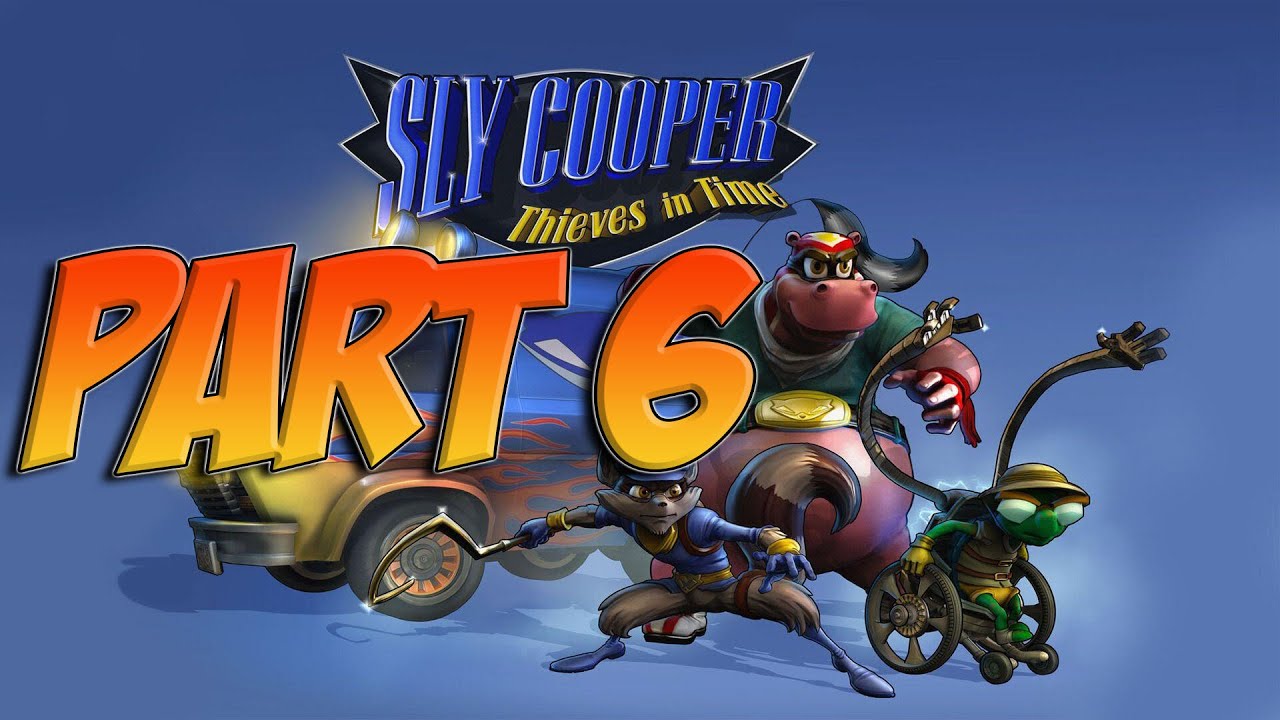 Sly Cooper Thieves in Time Gameplay Walkthrough - part 6 ( Playthrough ...