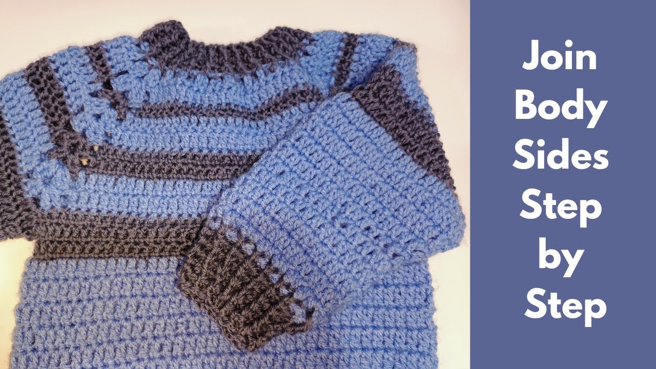 How to Join Body Sides | Crochet Baby Sweater Tutorial - YouTube