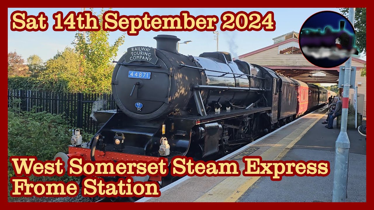 44871 PULL'S THE WEST SOMERSET STEAM EXPRESS INTO FROME RAILWAY STATION ...