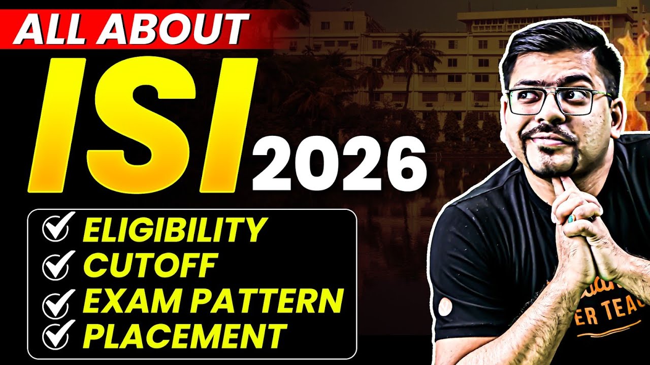 All About ISI 2026 - Eligibility, Cutoff, Exam pattern, Placements ...