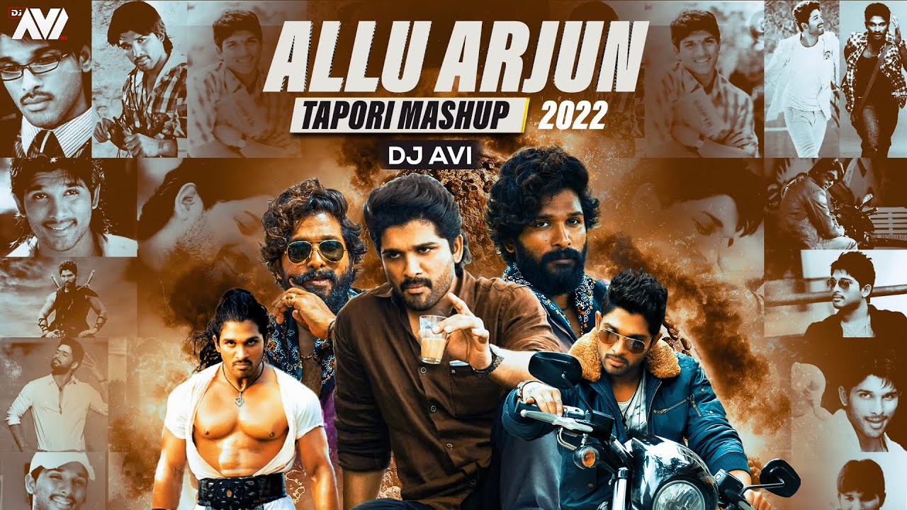 Allu Arjun Tapori Mashup 2022 | Dj Avi | Stylish Star | South Indian ...