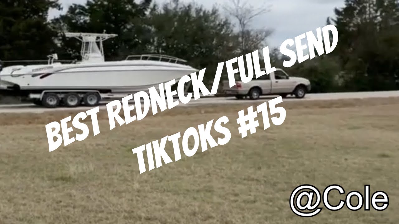 Best Redneck/Full Send TikToks #15 - YouTube