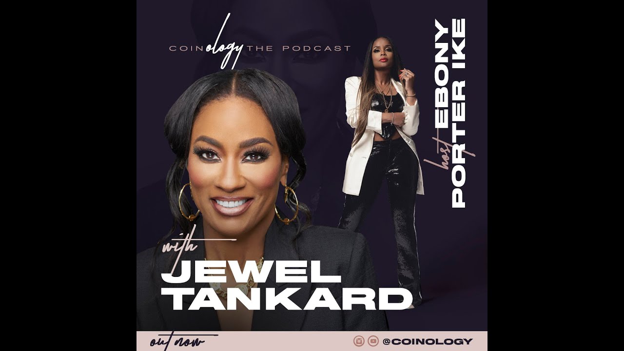 Coinology The Podcast – Episode 13: “Whose That Girl” featuring Jewel ...
