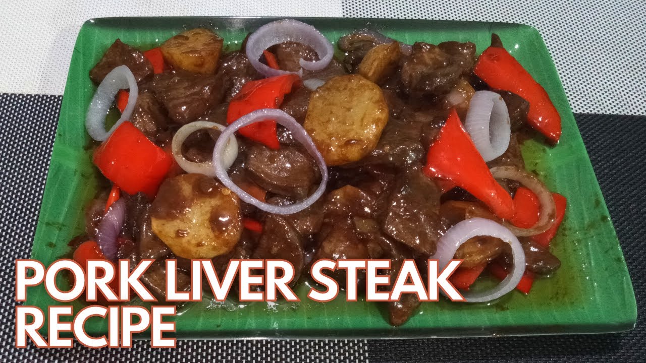DELICIOUS PORK LIVER STEAK RECIPE - YouTube