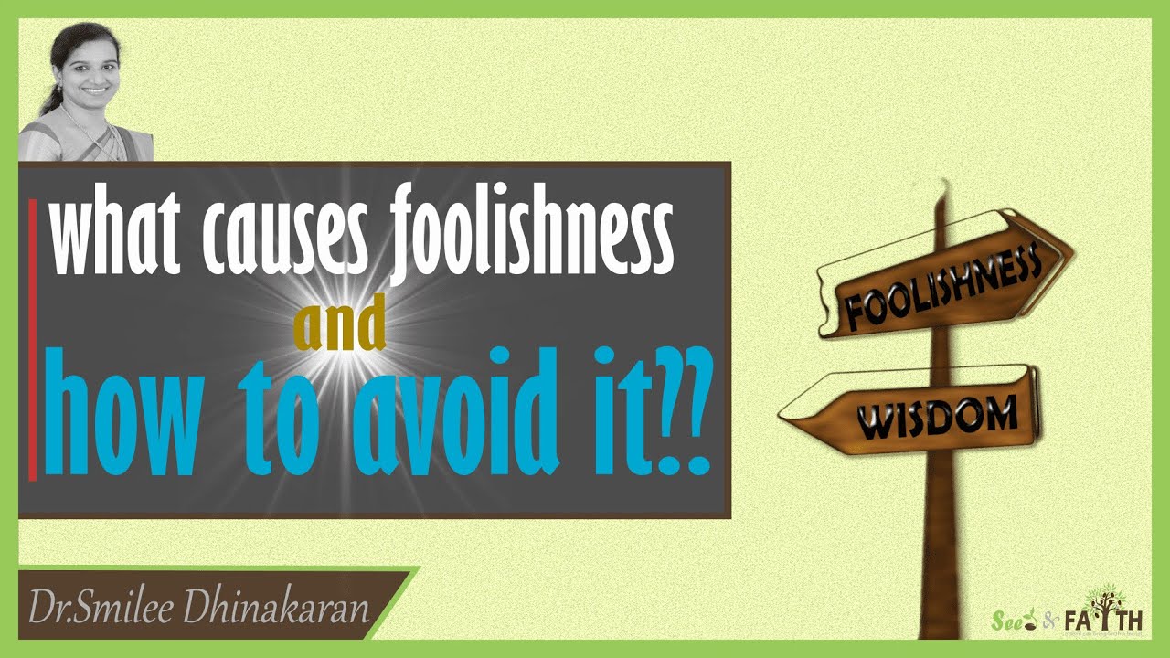 Why application of knowledge is important | How to avoid foolishness ...