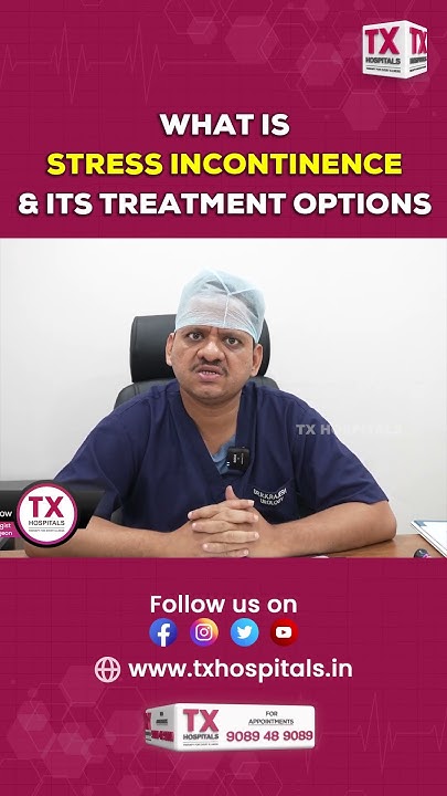 𝗨𝗿𝗶𝗻𝗮𝗿𝘆 𝗜𝗻𝗰𝗼𝗻𝘁𝗶𝗻𝗲𝗻𝗰𝗲 𝗶𝗻 𝗪𝗼𝗺𝗲𝗻 || 𝗰𝗮𝘂𝘀𝗲𝘀 & 𝘁𝗿𝗲𝗮𝘁𝗺𝗲𝗻𝘁𝘀 || 𝗗𝗿. 𝗥𝗮𝗷𝗲𝘀𝗵 || 𝘂𝗿𝗼𝗹𝗼𝗴𝗶𝘀𝘁 || 𝗧𝗫 𝗛𝗼𝘀𝗽𝗶𝘁𝗮𝗹𝘀 ...