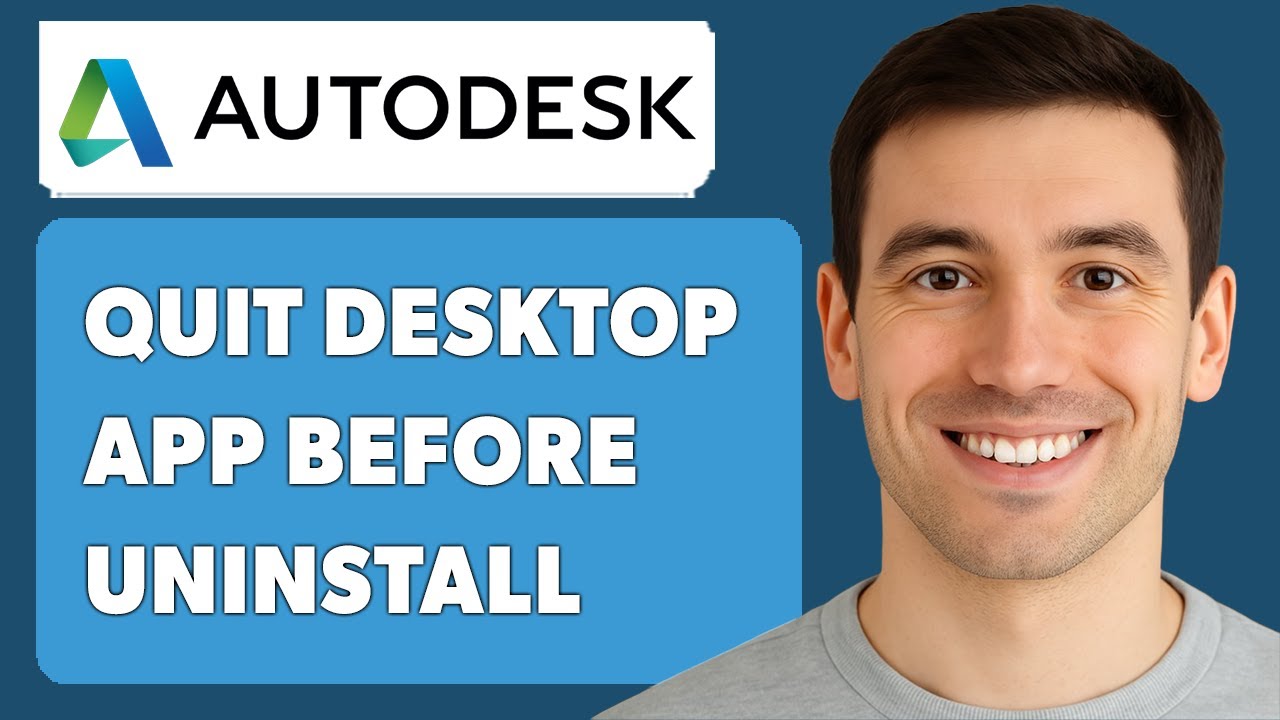 How To Quit Autodesk Desktop App Before Uninstall [2025 Guide] - YouTube