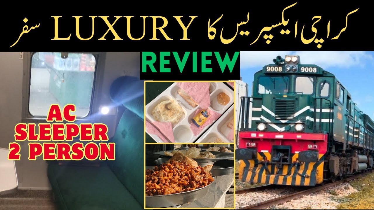New Ac Sleeper Train Karachi To Lahore | Karachi Express | Best Sleeper ...