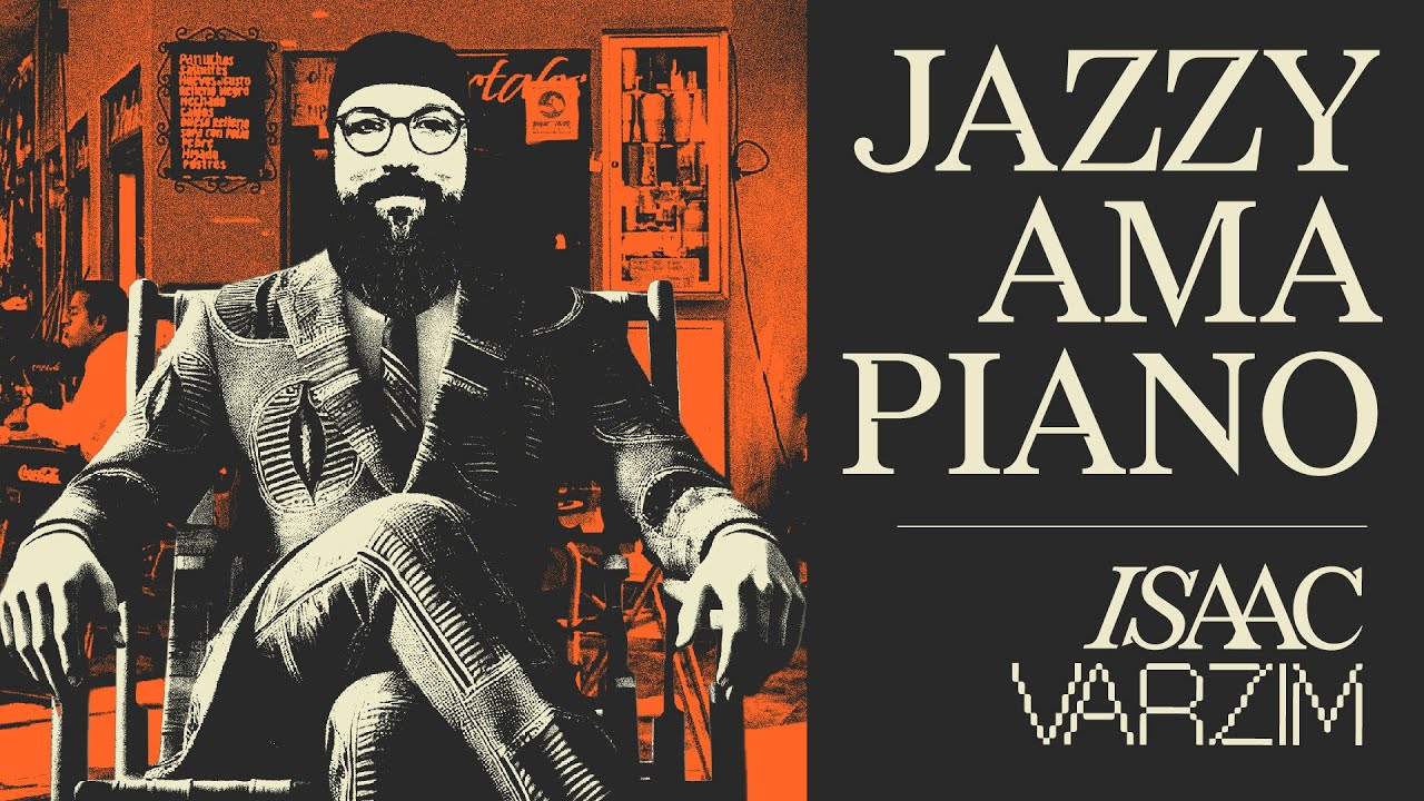 JAZZY AMAPIANO MIX with ISAAC VARZIM - YouTube