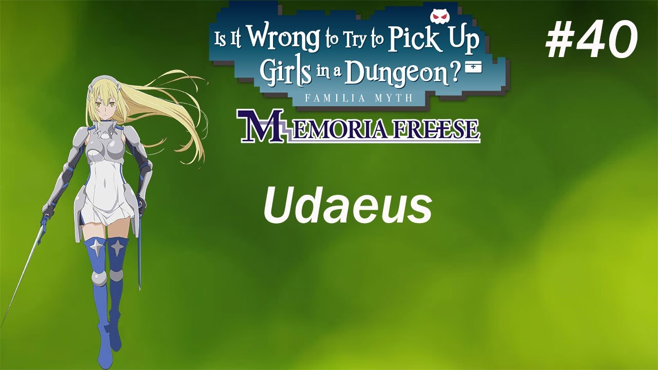 Udaeus I DanMachi Memoria Freese I Episode 40 - YouTube