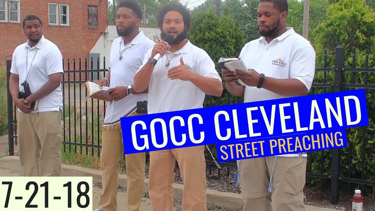 GOCC CLEVELAND: Street Preaching (7-21-18) - YouTube