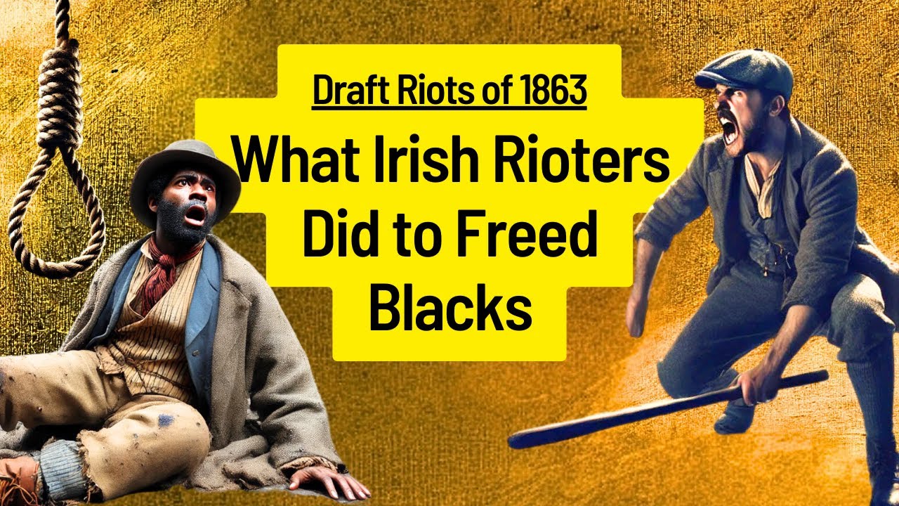 Draft Riot of 1863: When Irish Rioters Attacked Freed Blacks - YouTube