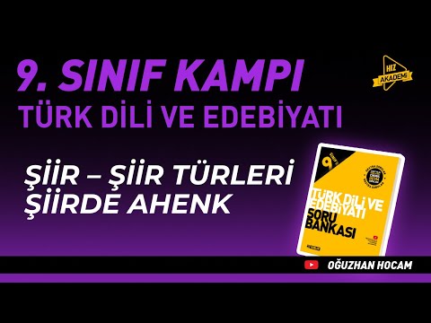 9. Sınıf | Şiir – Şiir Türleri – Şiirde Ahenk | Hız Akademi Edebiyat