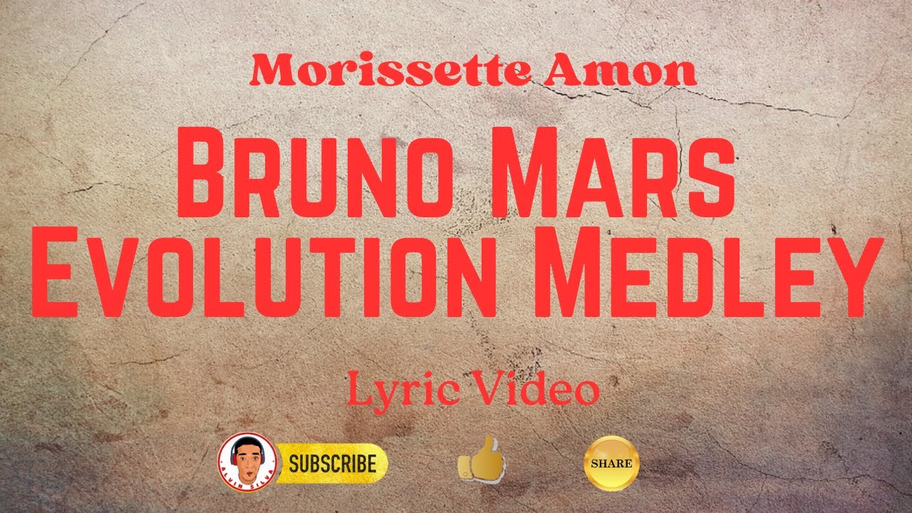 BRUNO MARS EVOLUTION MEDLEY | Morissette Amon | Cover Song | Lyric Video - YouTube