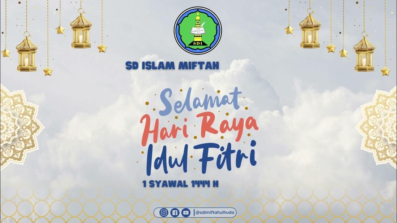 IDUL FITRI 1 SYAWAL 1444 H/ 2023 M SDI MIFTAHUL HUDA PLOSOKANDNG KEDUNGWARU TULUNGAGUNG - YouTube