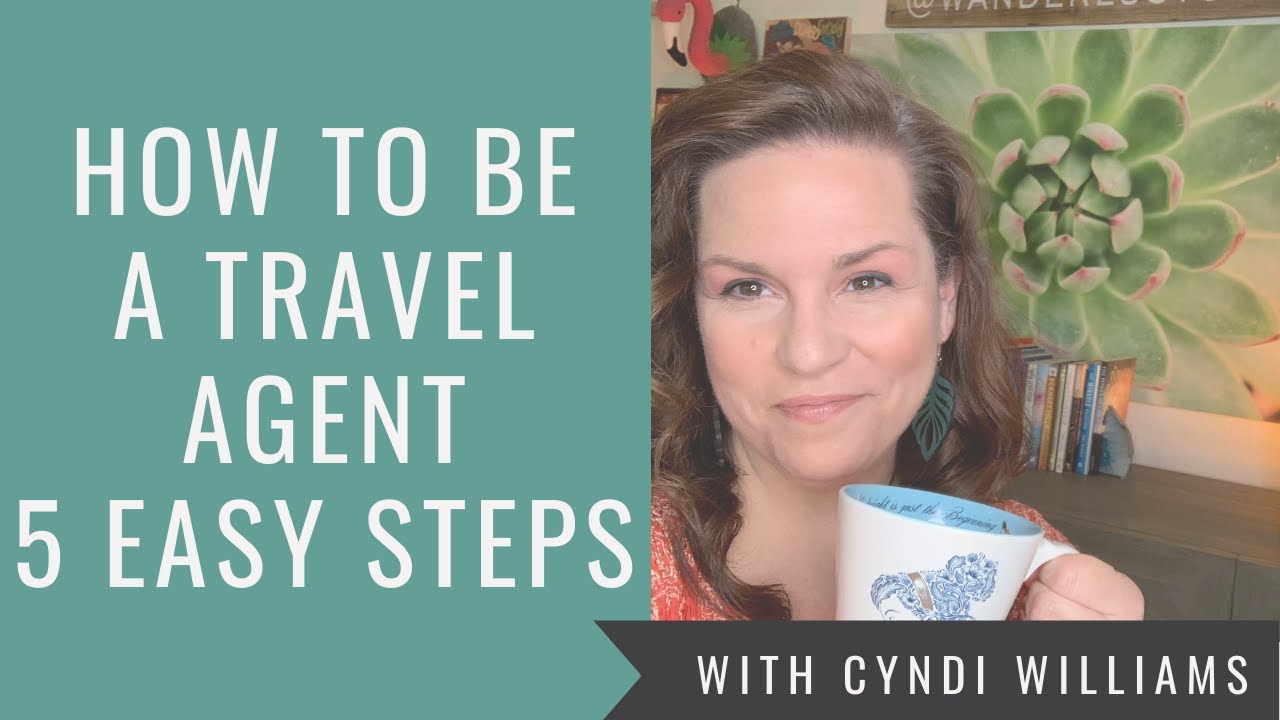 How To Be A Travel Agent 5 Easy Steps YouTube how-to-be-a-travel-agent-5-easy-steps-youtube