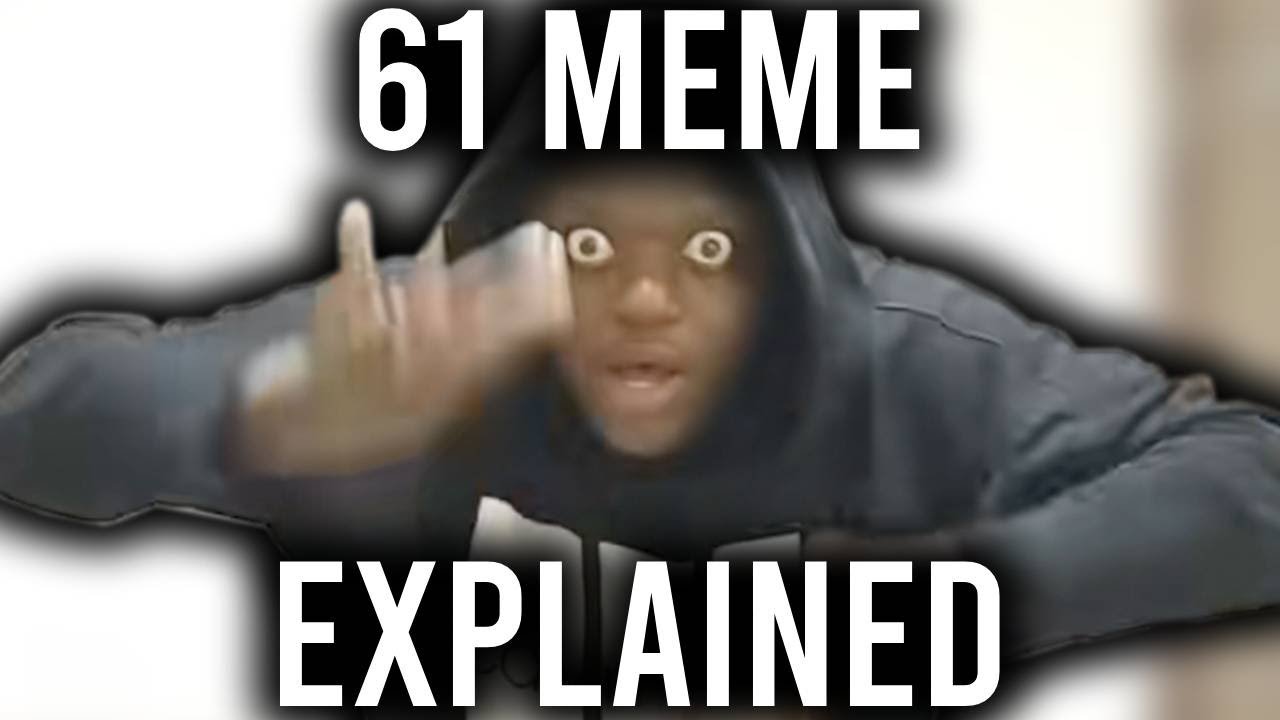 61 Meme EXPLAINED! - YouTube